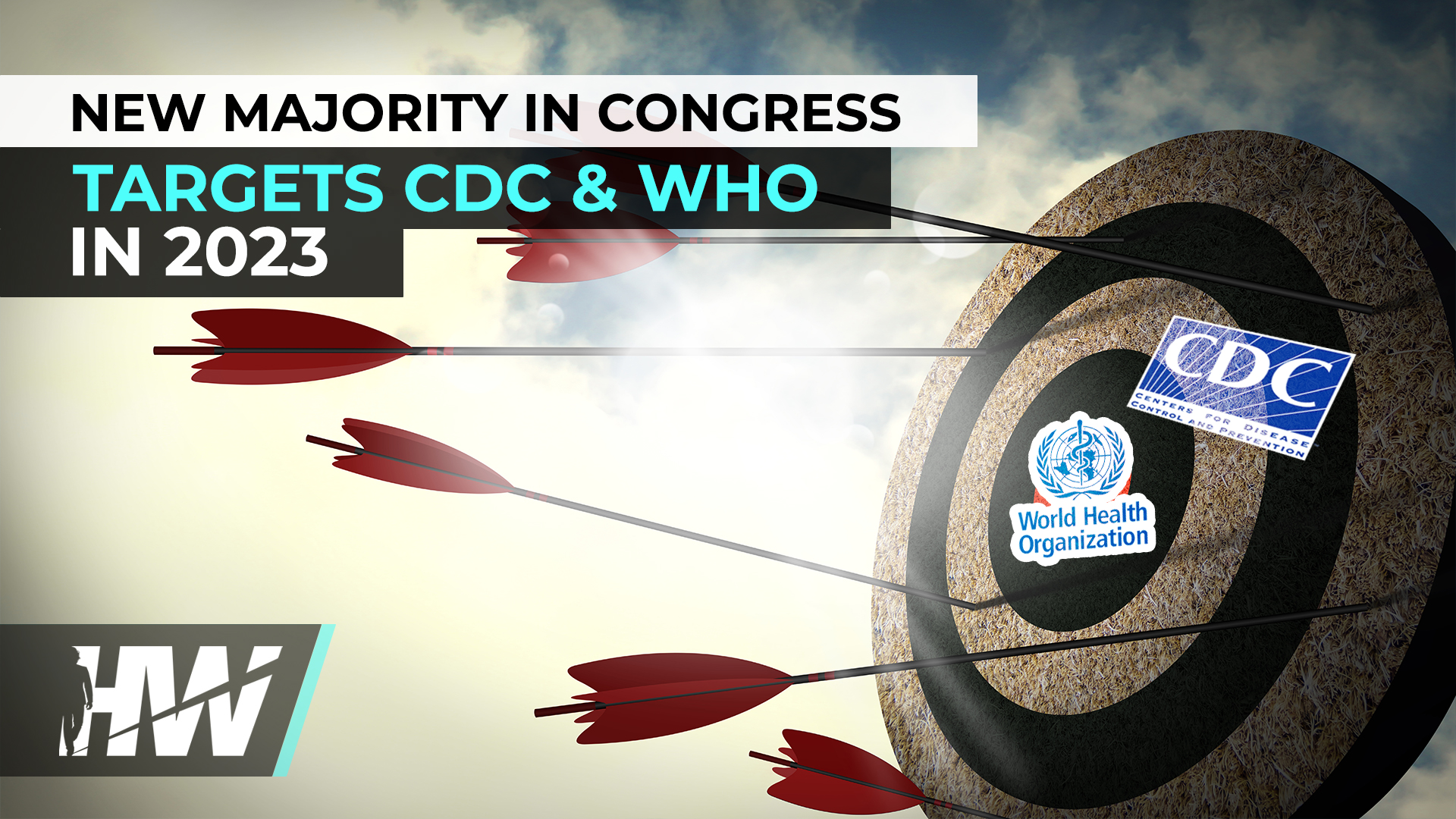 NEW MAJORITY IN CONGRESS TARGETS CDC & WHO IN 2023 - The HighWire
