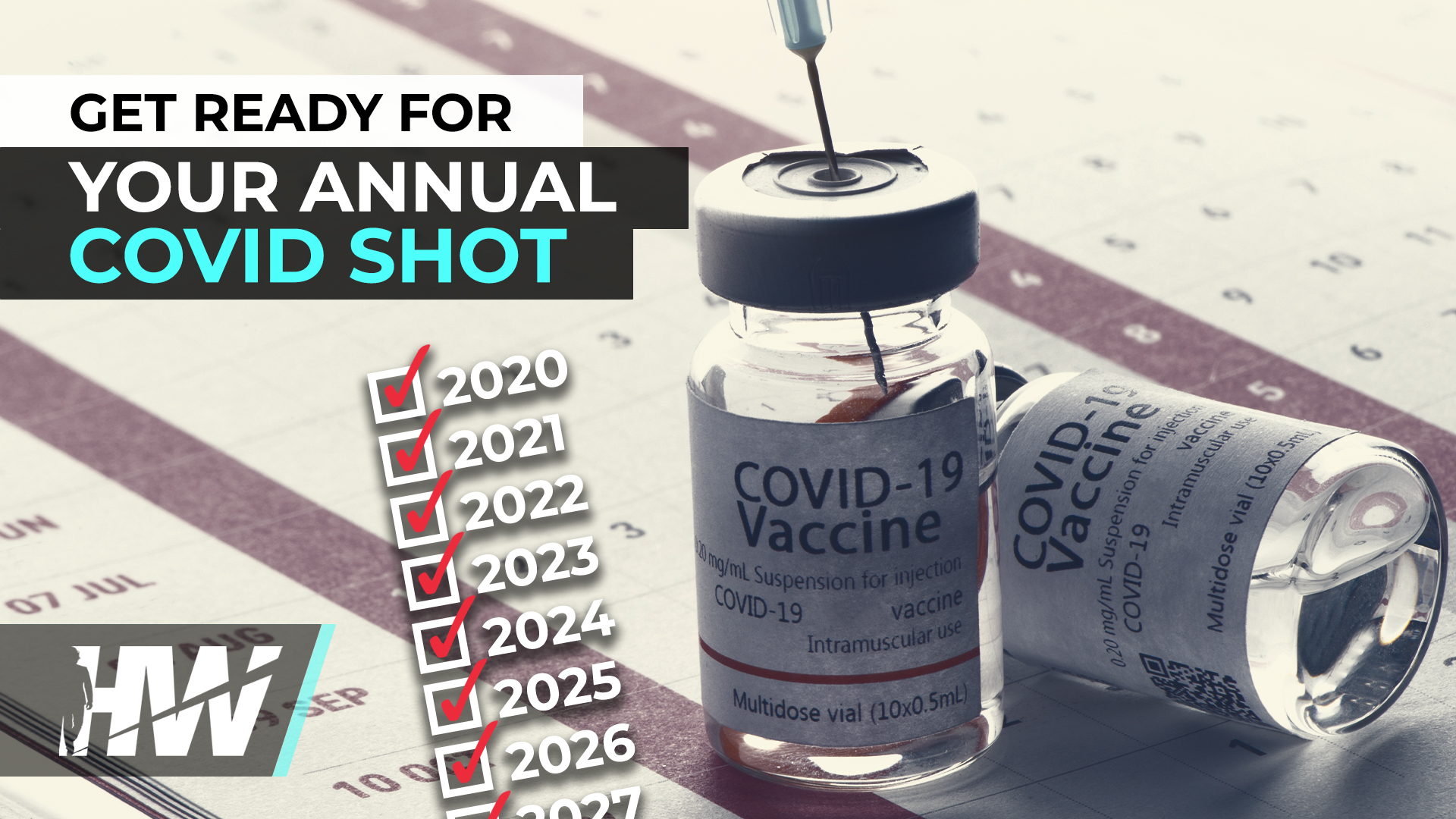 GET READY FOR YOUR ANNUAL COVID SHOT - The HighWire