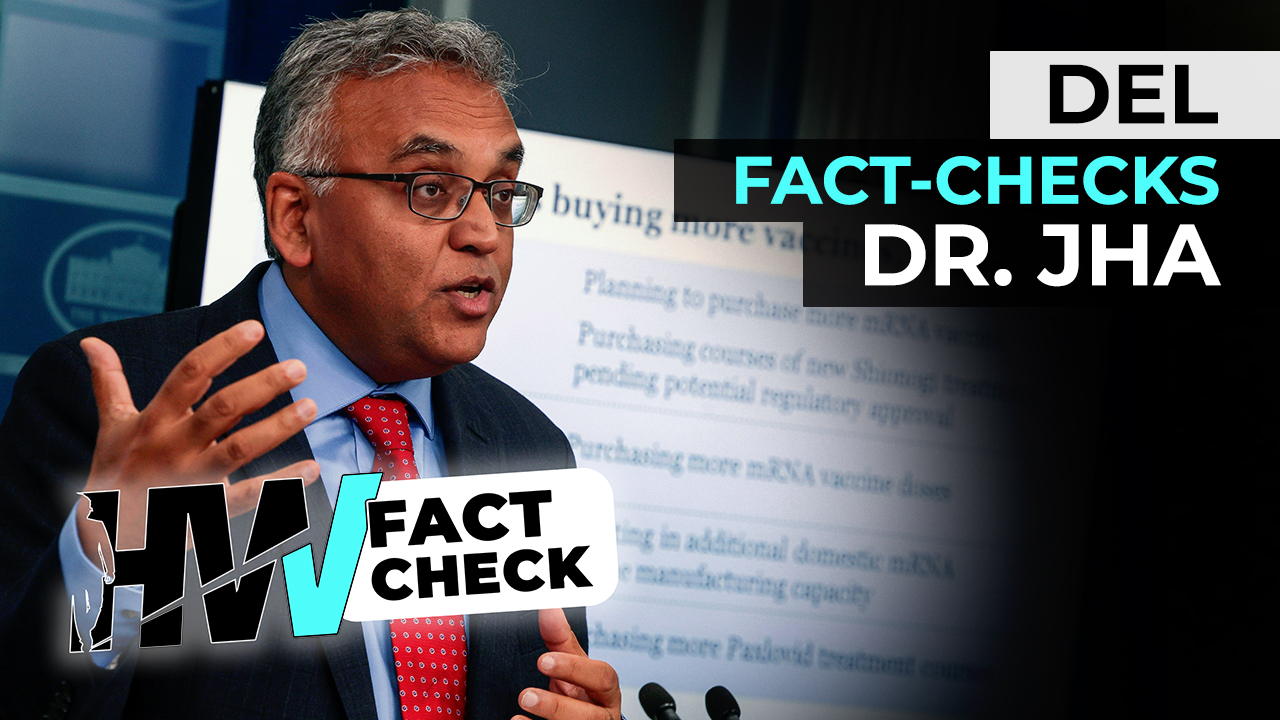 DEL FACT-CHECKS DR. JHA - The HighWire