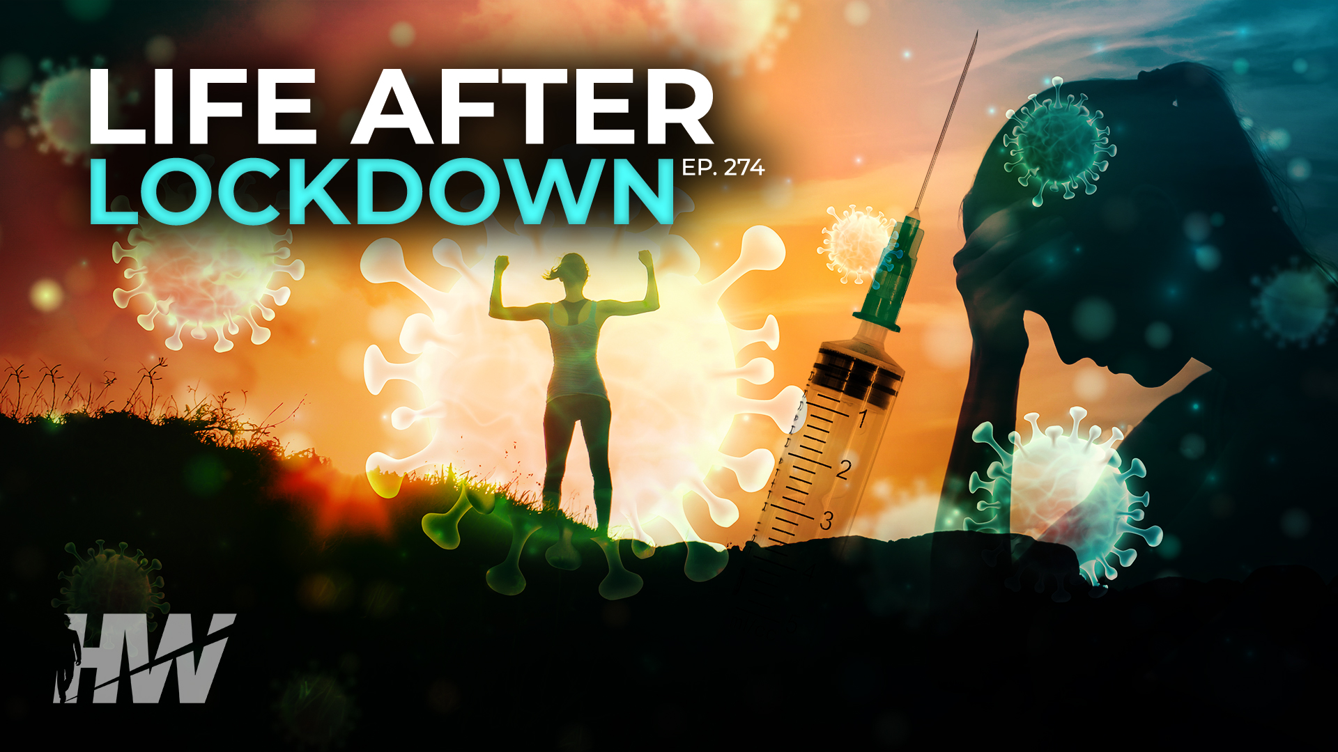 LIFE AFTER LOCKDOWN - The HighWire