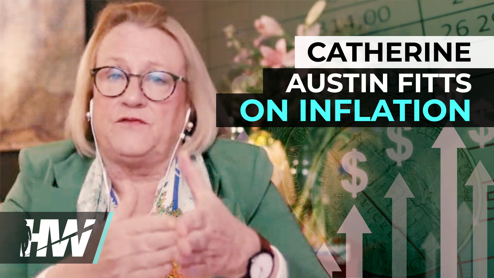 CATHERINE AUSTIN FITTS ON INFLATION - The HighWire