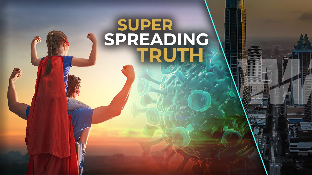SUPER SPREADING TRUTH - The HighWire