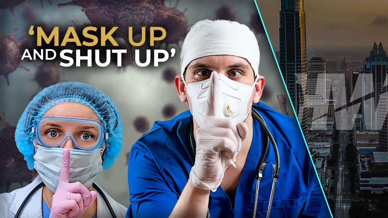 ‘MASK UP AND SHUT UP’ - The HighWire