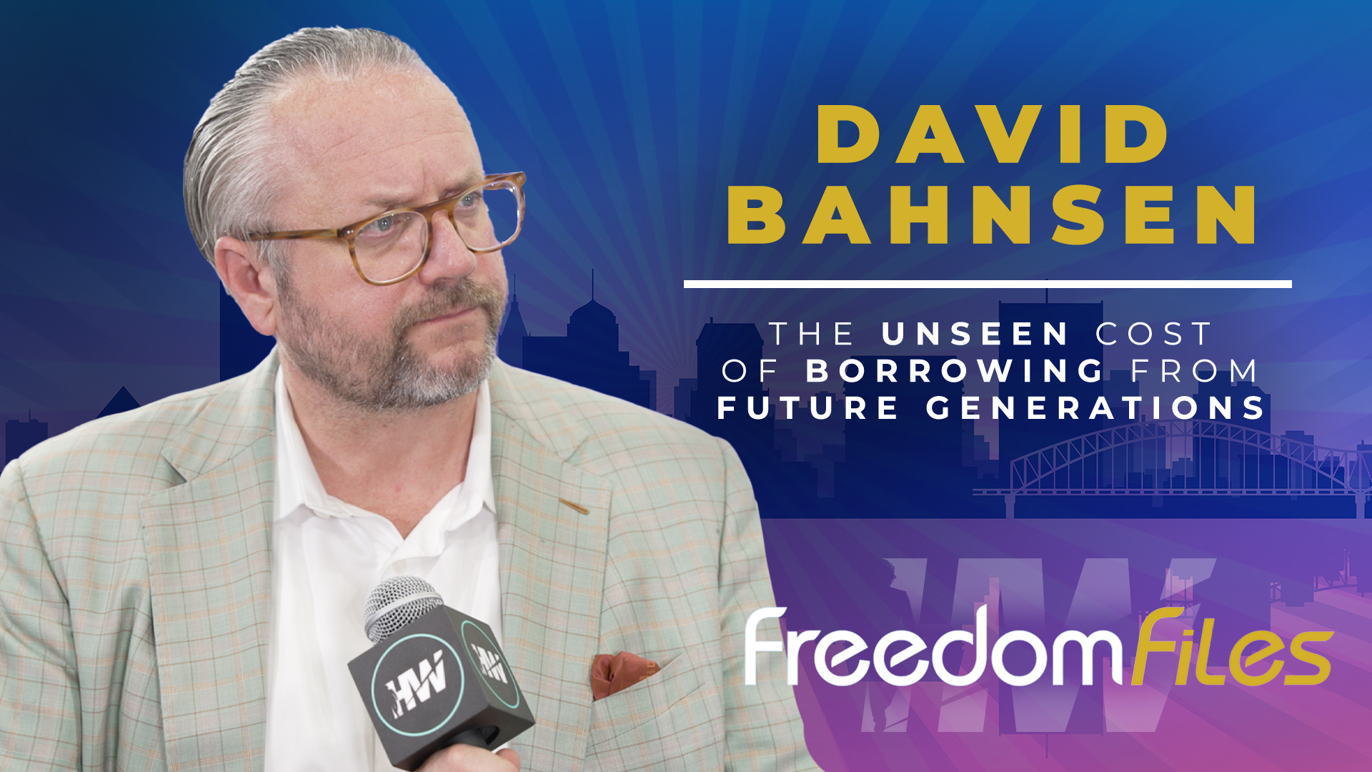 DAVID BAHNSEN: THE UNSEEN COST OF BORROWING FROM FUTURE GENERATIONS ...
