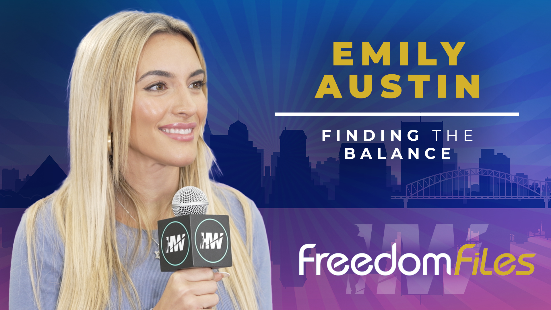 EMILY AUSTIN: FINDING THE BALANCE - The HighWire