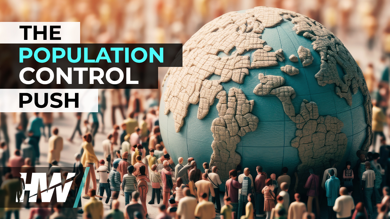 THE POPULATION CONTROL PUSH - The HighWire