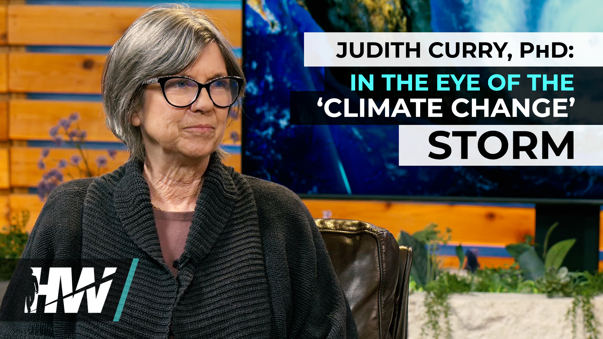 JUDITH CURRY, PhD.: IN THE EYE OF THE ‘CLIMATE CHANGE’ STORM - The HighWire