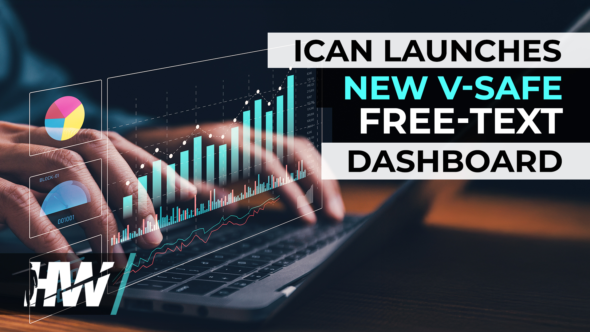 ICAN LAUNCHES NEW V-SAFE FREE-TEXT DASHBOARD - The HighWire