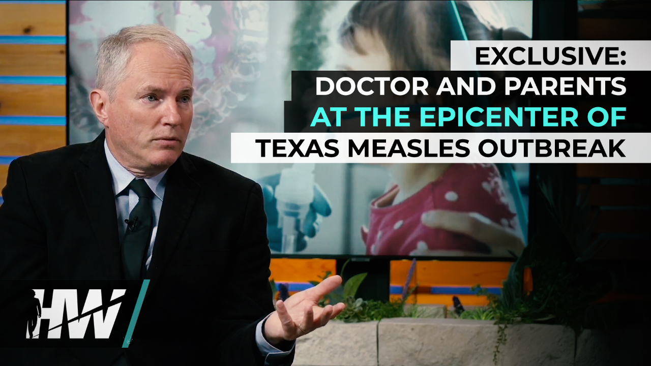 EXCLUSIVE: DOCTOR AND PARENTS AT THE EPICENTER OF TEXAS MEASLES ...