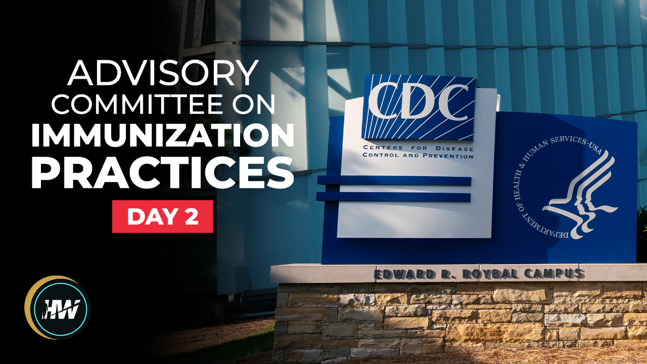 ADVISORY COMMITTEE ON IMMUNIZATION PRACTICES, DAY 2 - The HighWire