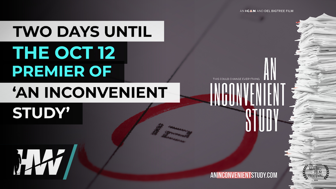TWO DAYS UNTIL THE OCT 12 PREMIERE OF ‘AN INCONVENIENT STUDY’ - The ...