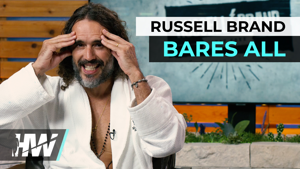 RUSSELL BRAND BARES ALL - The HighWire