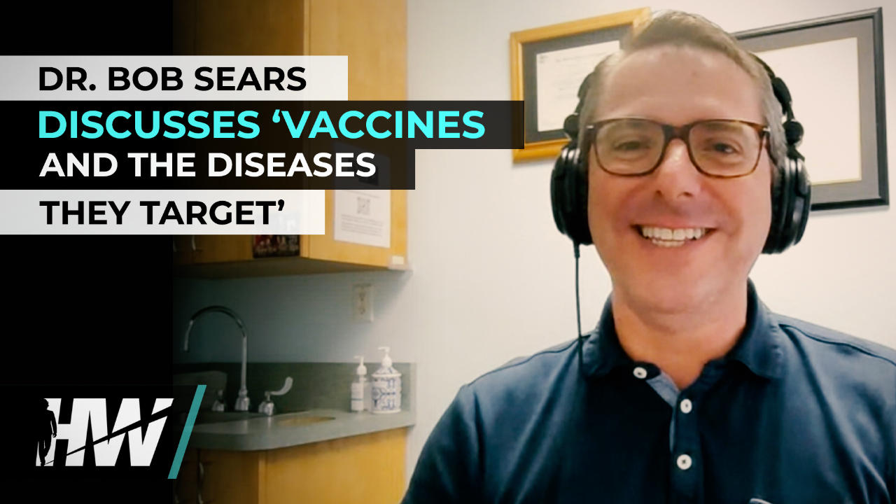DR BOB SEARS DISCUSSES ‘VACCINES AND THE DISEASES THEY TARGET’ - The ...
