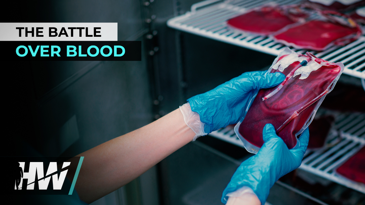 THE BATTLE OVER BLOOD - The HighWire